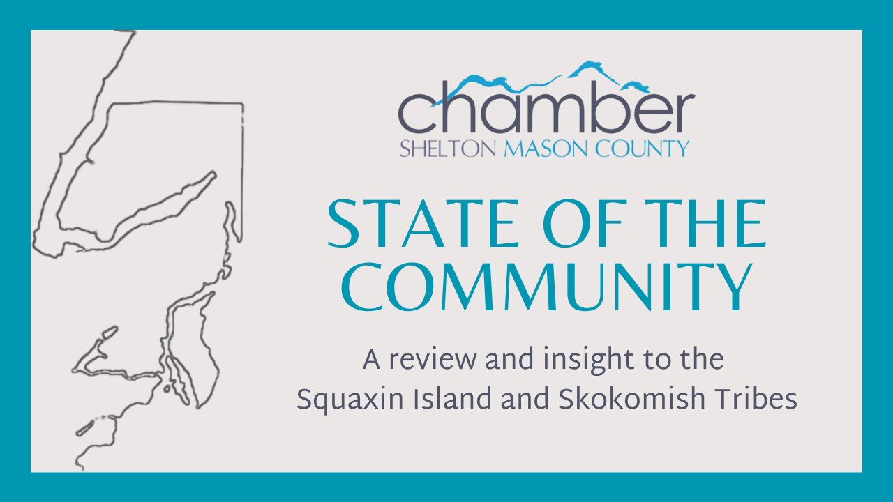 State of the Community: Tribes - Shelton-Mason County Chamber of Commerce